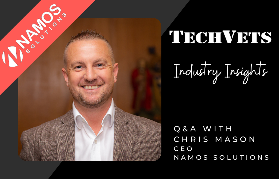 Industry insights with Chris Mason, CEO NAMOS Solutions - TechVets