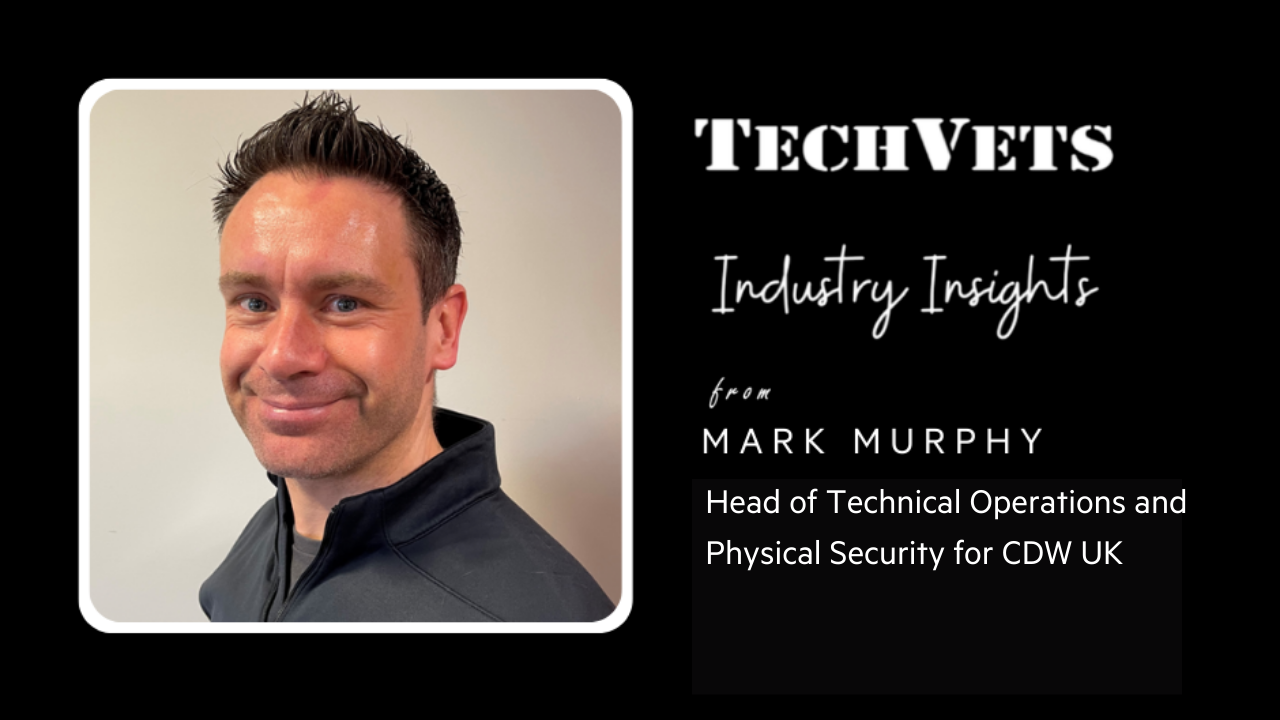 Industry Insights: Mark Murphy CDW UK - TechVets